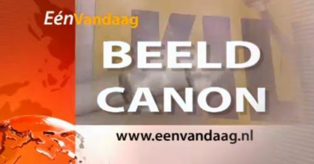 EénVandaag Beeldcanon | EenVandaag